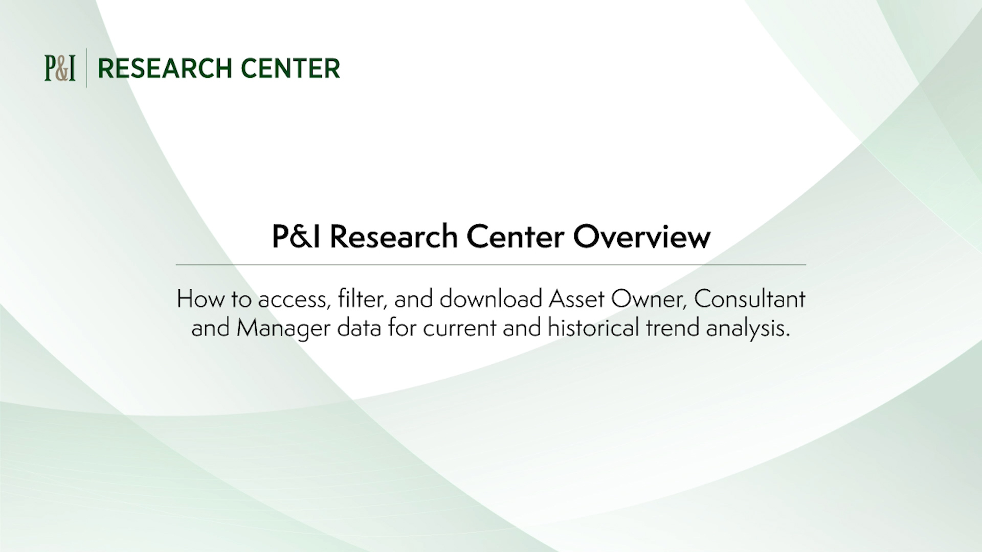 P&I Research center overview Video from Pensions & Investments