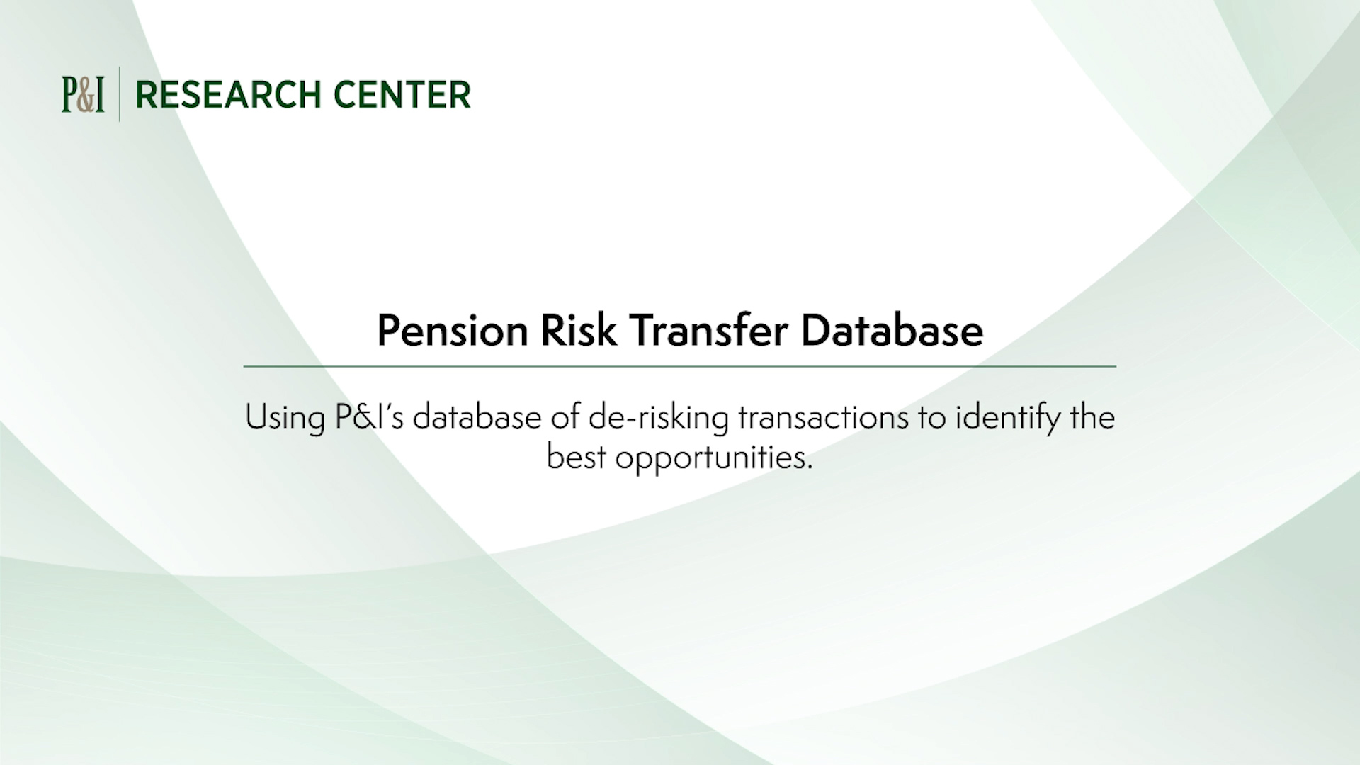 P&I Research Center: Pension risk transfer database Video from Pensions ...