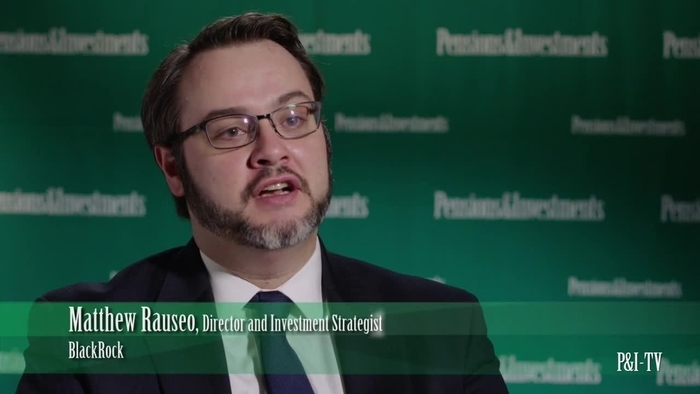 BlackRock's Matthew Rauseo discusses Video from Pensions & Investments